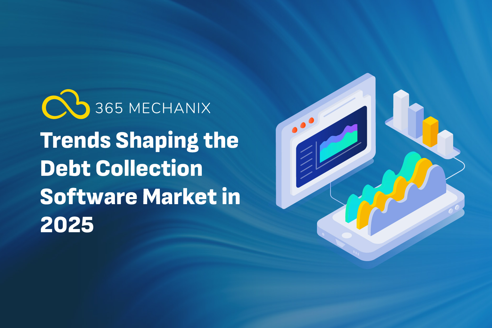 Top Trends Shaping the Debt Collection Software Market 2025